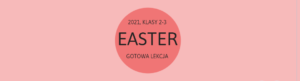 Easter, klasy 2-4